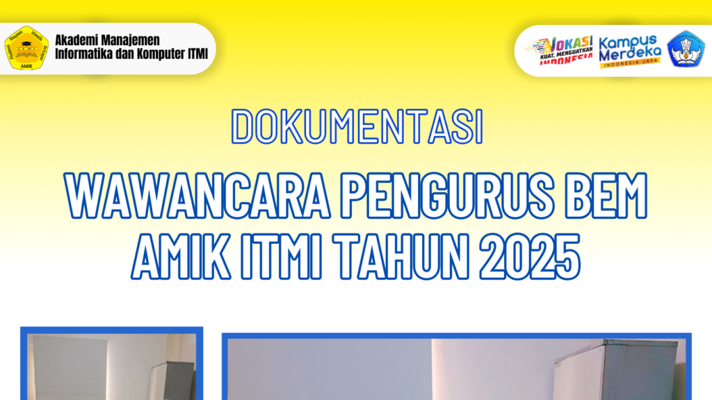 PELAKSANAAN WAWANCARA CALON PENGURUS BEM TAHUN 2025 – AMIK ITMI